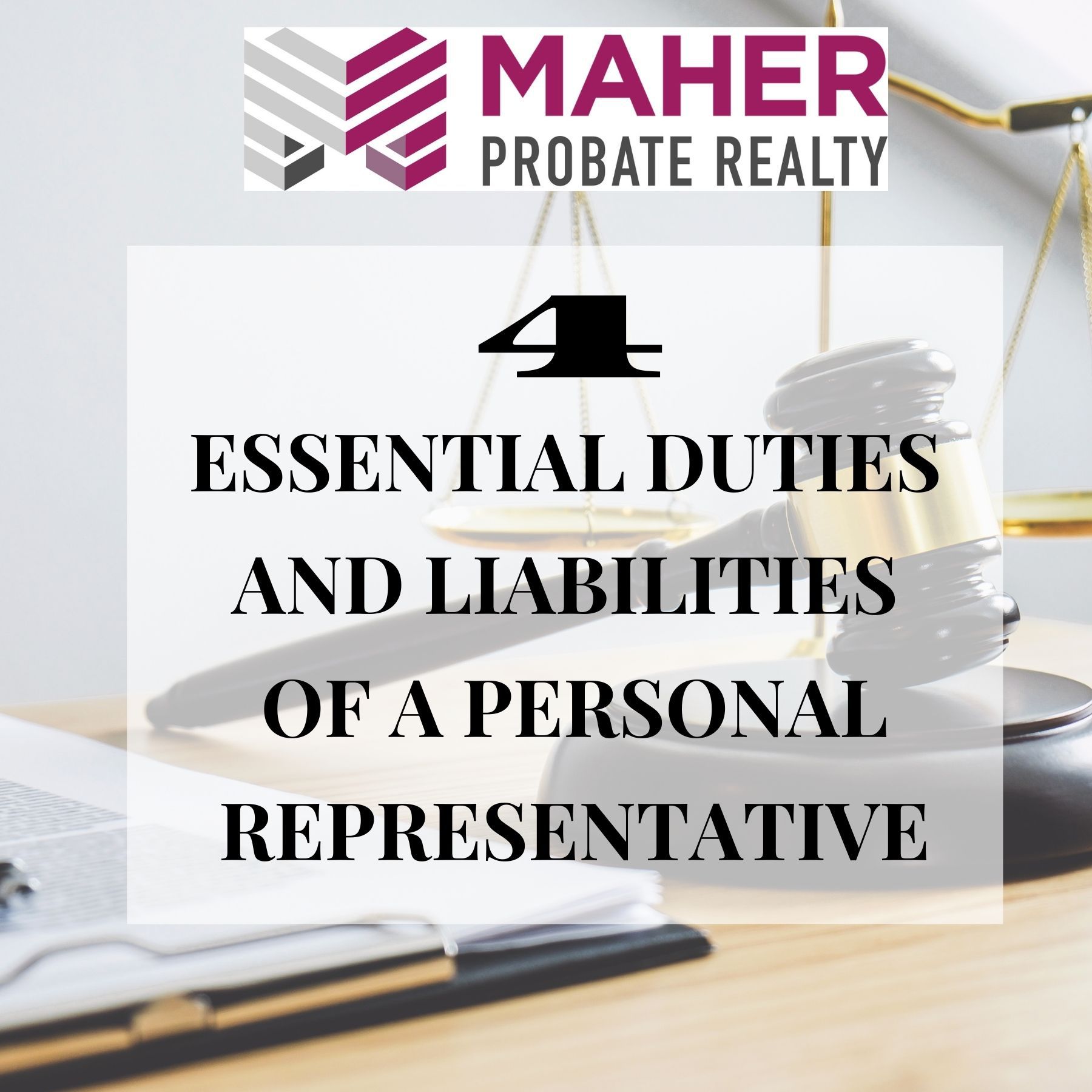 The Four Essential Duties and Liabilities of a Personal Representative ...